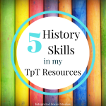 Five History Skills in Four TpT Resources – Integrated Social Studies
