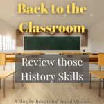 Back to the Classroom: Review those History Skills – Integrated Social ...