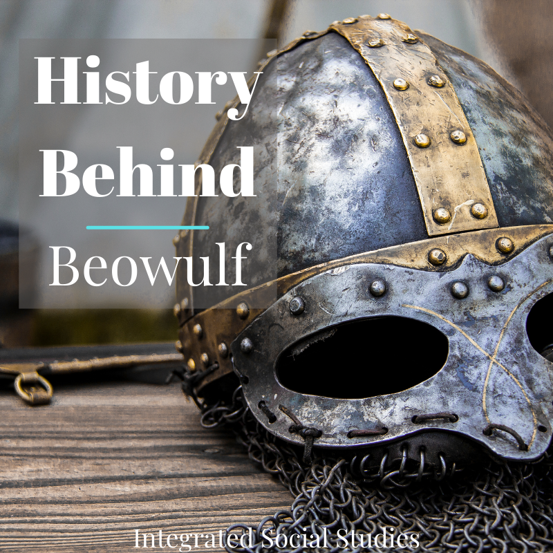History Behind Beowulf – Integrated Social Studies