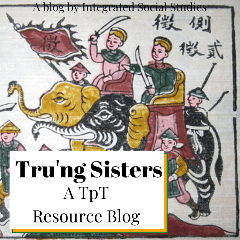 Tru’ng Sisters: A TpT Resource Blog – Integrated Social Studies